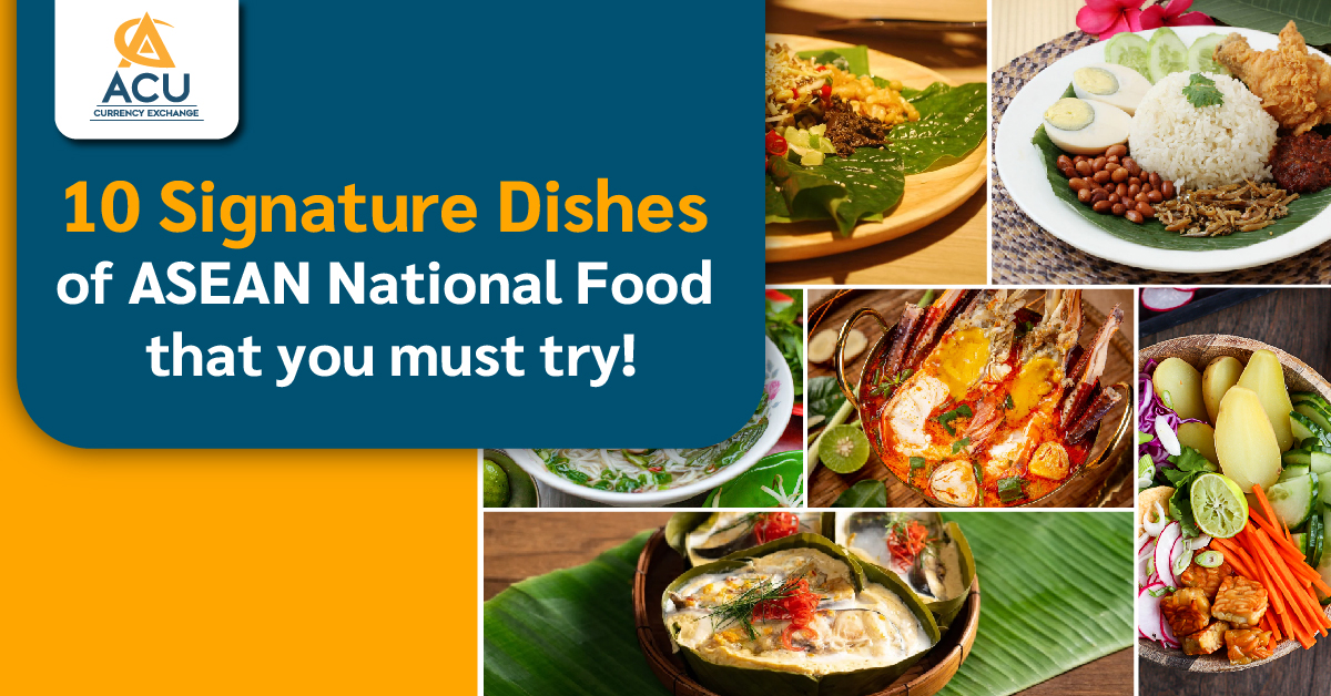 10 Signature Dishes of ASEAN National Food that you must try! - ACU ...